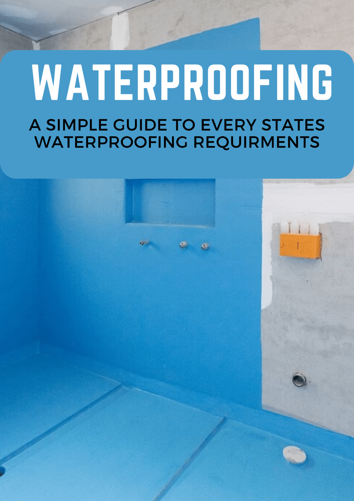 Simple Guide To Bathroom Waterproofing Rules Across Australia – Jim The ...